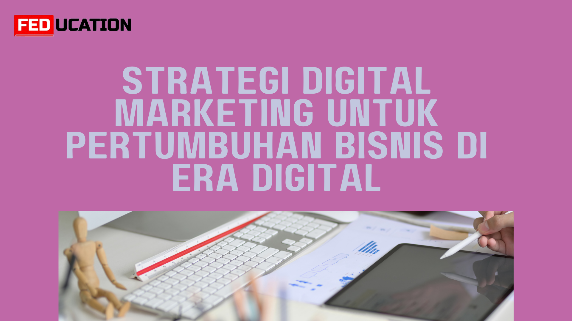 Strategi Digital Marketing untuk Pertumbuhan Bisnis di Era Digital ...